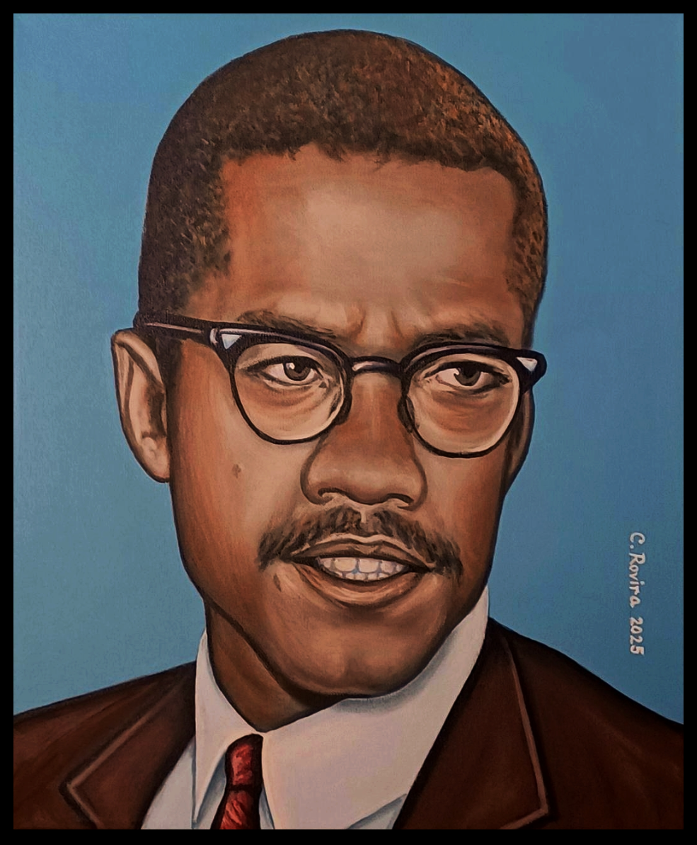 The Militant Legacy of Malcolm X, El-Hajj Malik El-Shabazz – carlitoboricua